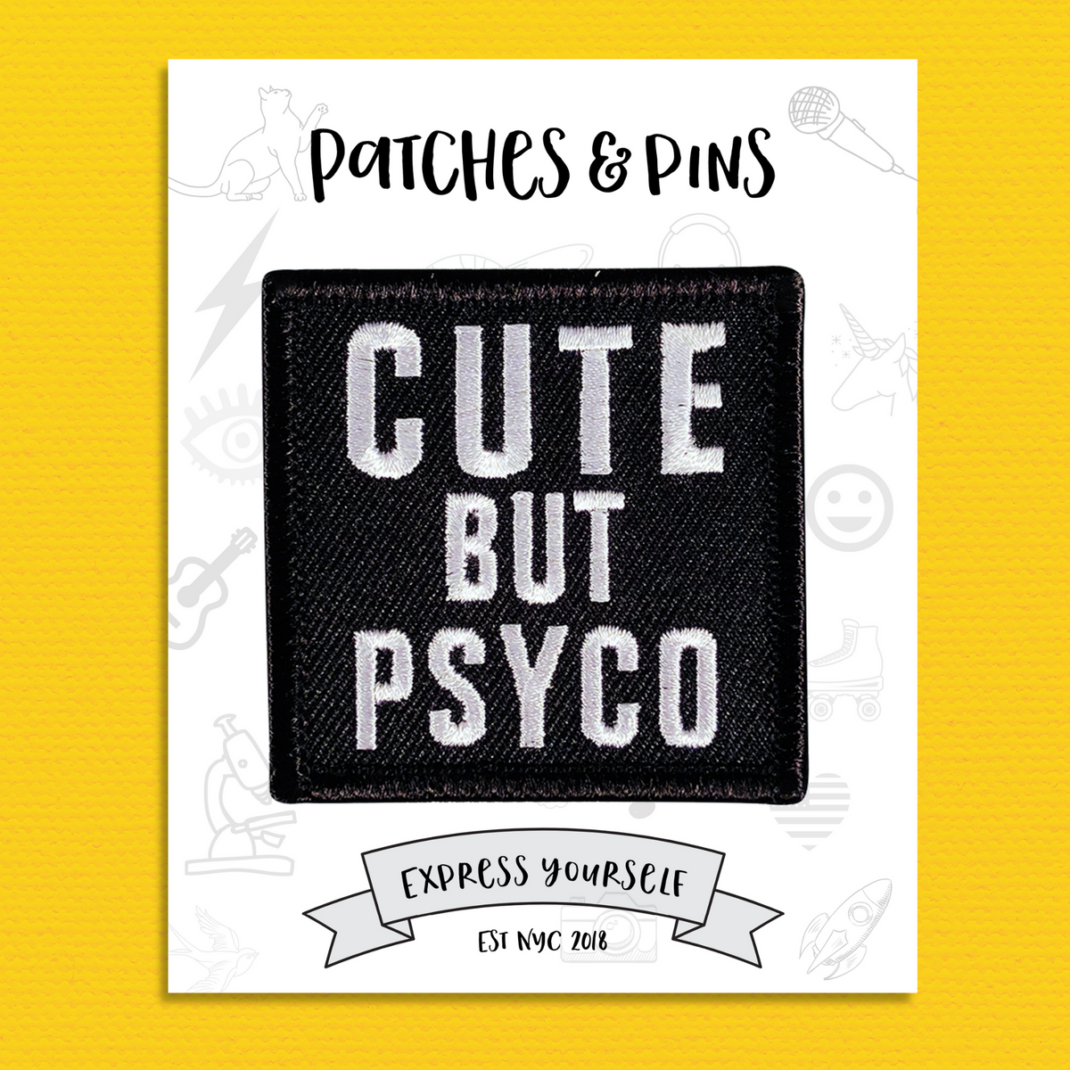 Cute But Psycho Patch — Patches and Pins Fun Products