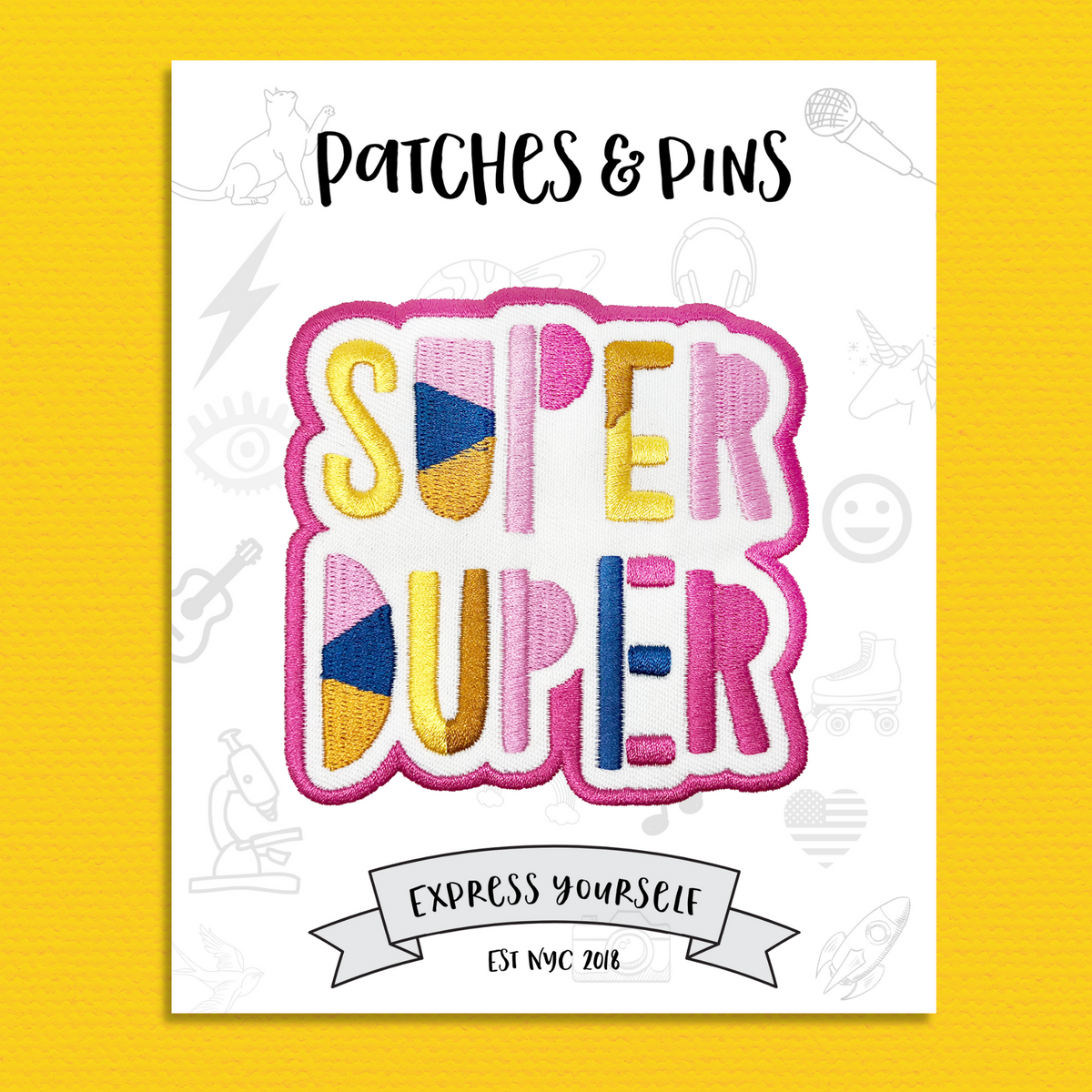 Super Duper Patch — Patches and Pins Fun Products