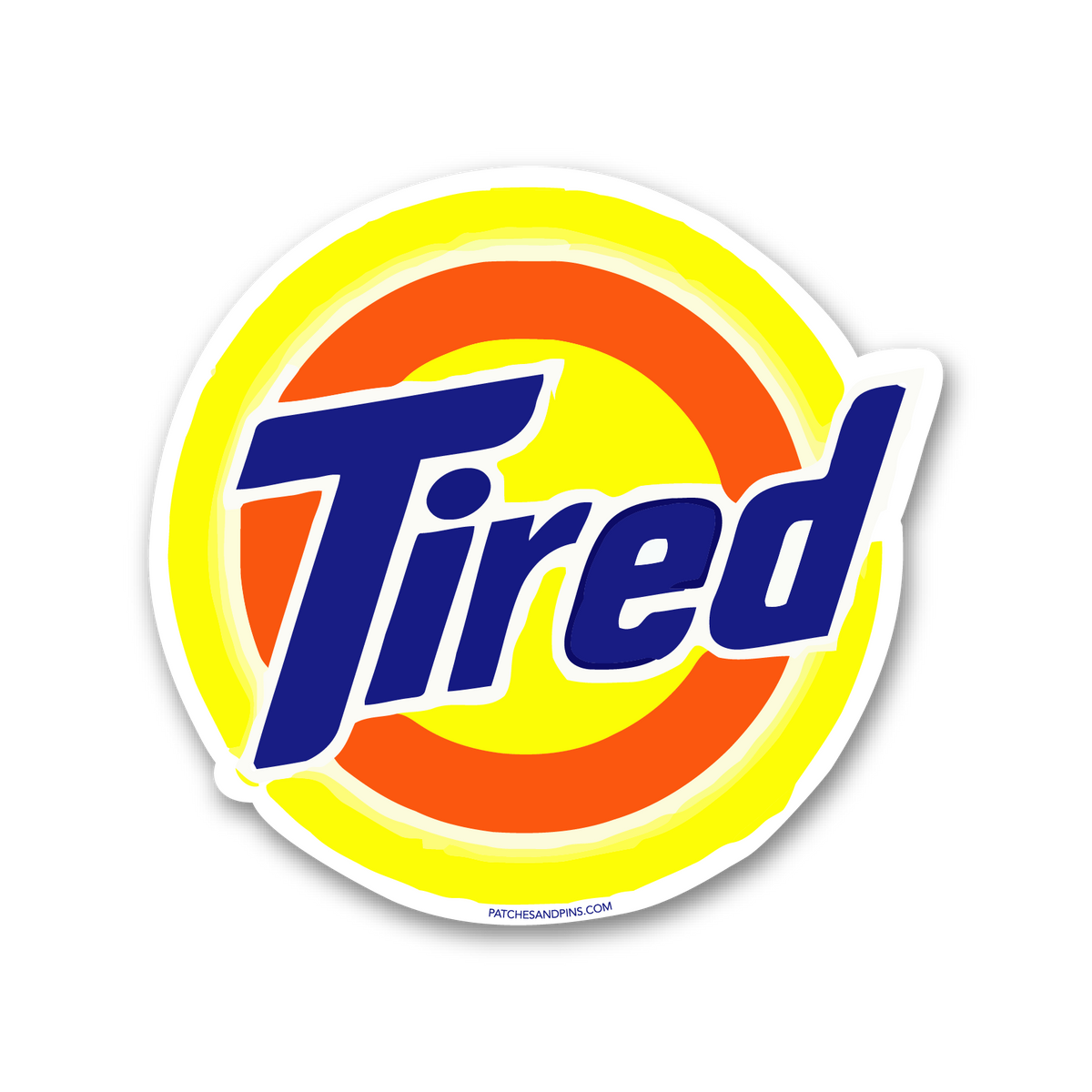 Tide Tired Sticker — Patches and Pins Fun Products